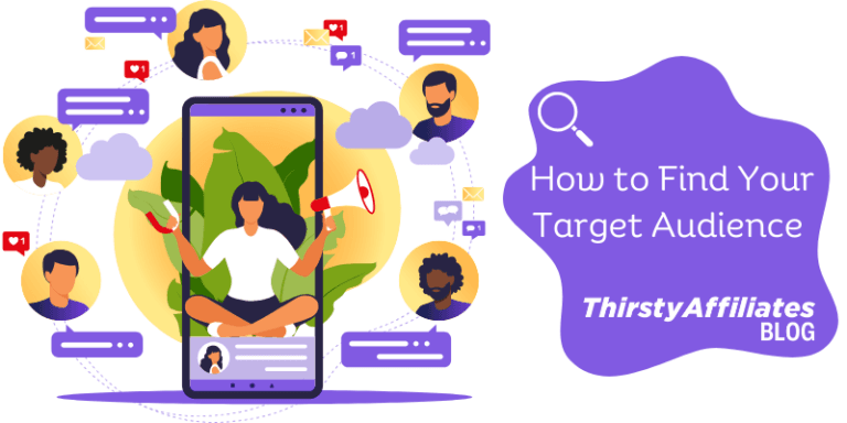 How to Build a Target Audience Profile (In 4 Steps) | ThirstyAffiliates