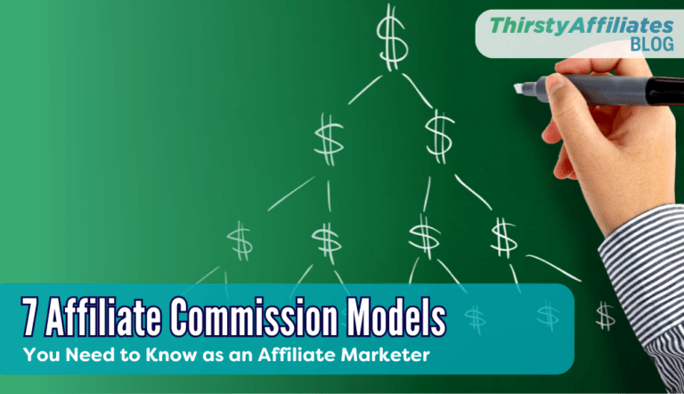 7 Affiliate Commission Models You Need to Know as an Affiliate Marketer ...